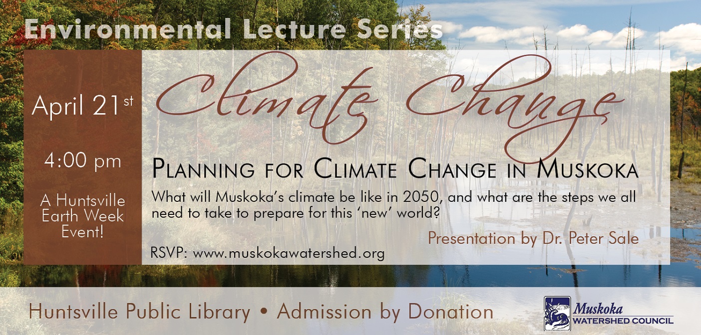 Learn how Muskoka can prepare for its future climate during Earth Week ...